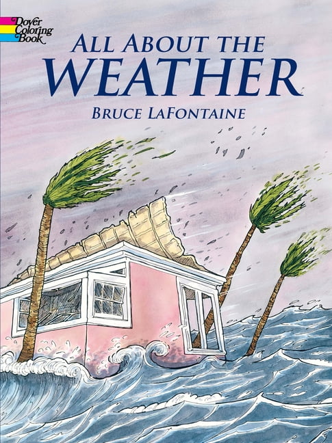 Dover Science for Kids Coloring Books All about the Weather, (Paperback ...