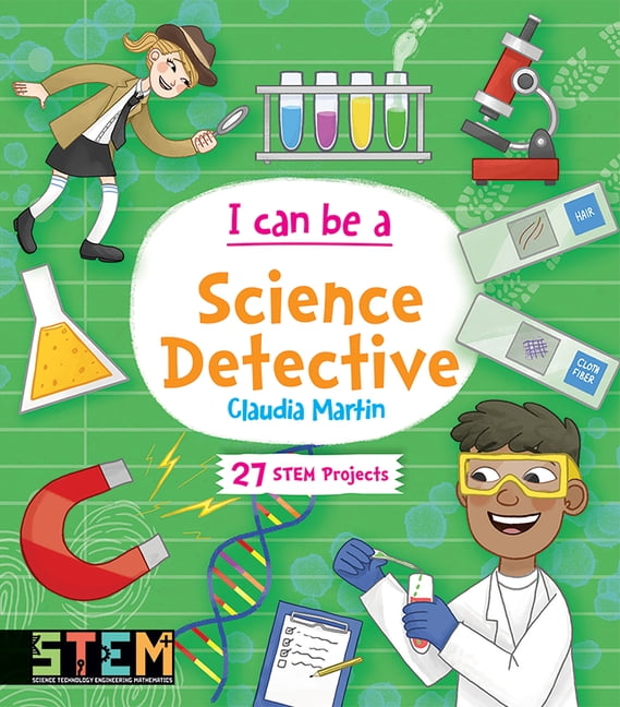 Dover Science for Kids I Can Be a Science Detective: Fun Stem ...