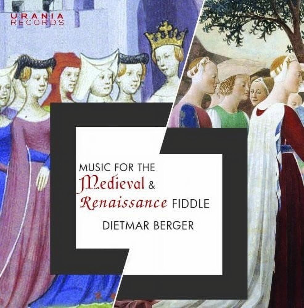 Dowland / Berger - Music for the Medieval & Renaissance Fiddle - Music ...