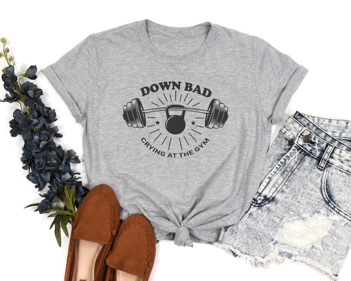 Down Bad Crying At The Gym Workout Tee Tshirt All Size S-5XL - Walmart.com