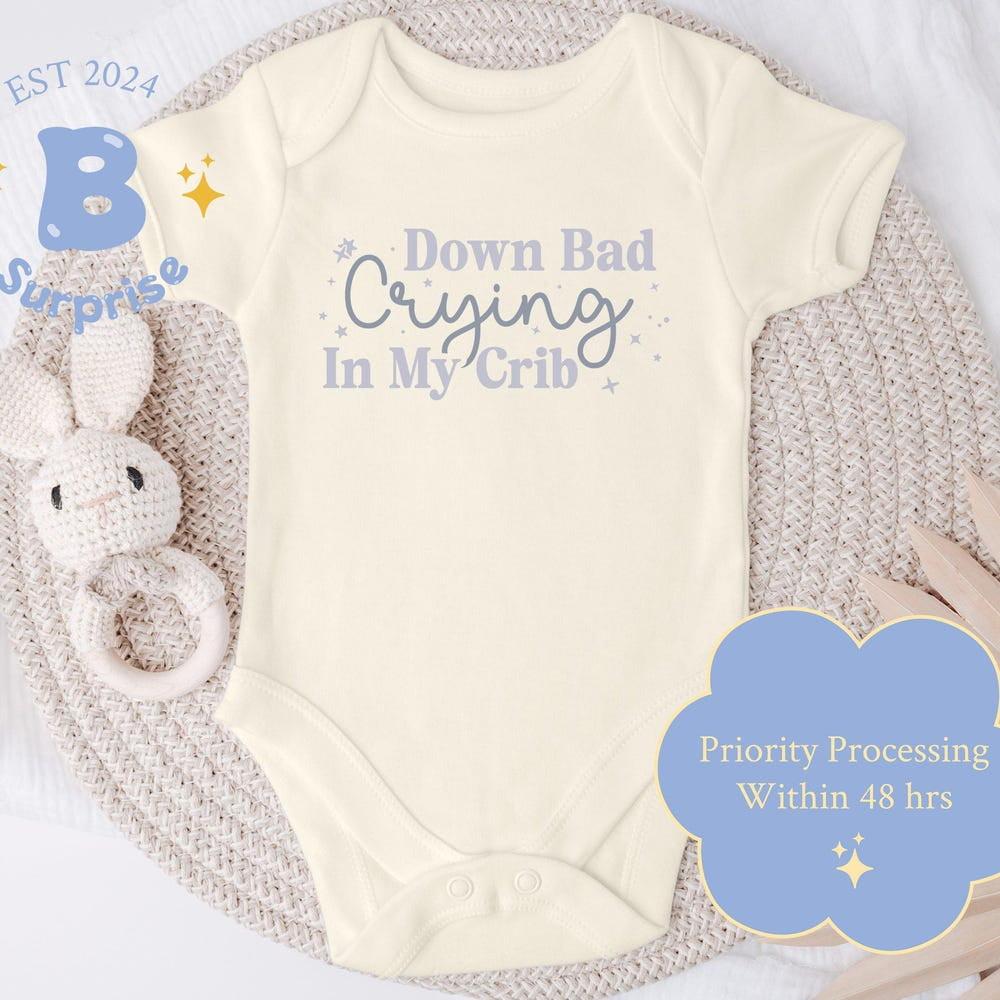 Down Bad Crying In My Crib Baby Onesie, Funny Baby Bodysuit, Adorable ...