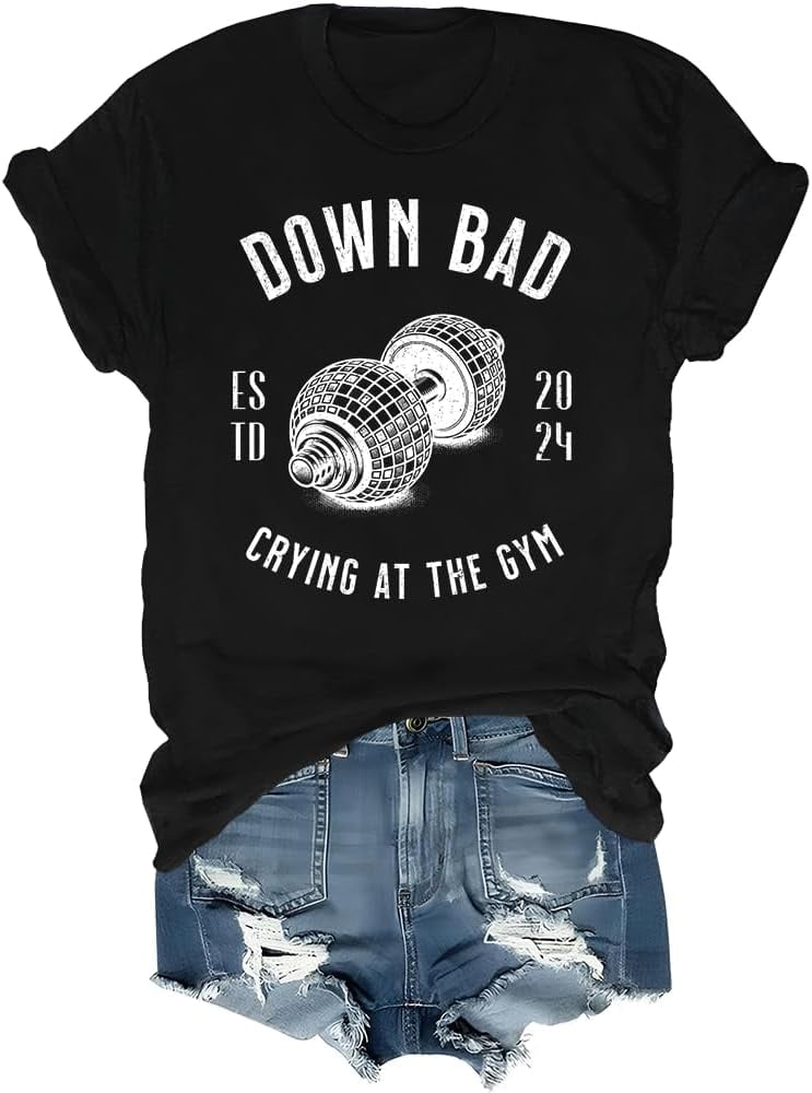 Down Bad Crying at The Gym Shirt, Down Bad Crying at The Gym T-Shirt ...