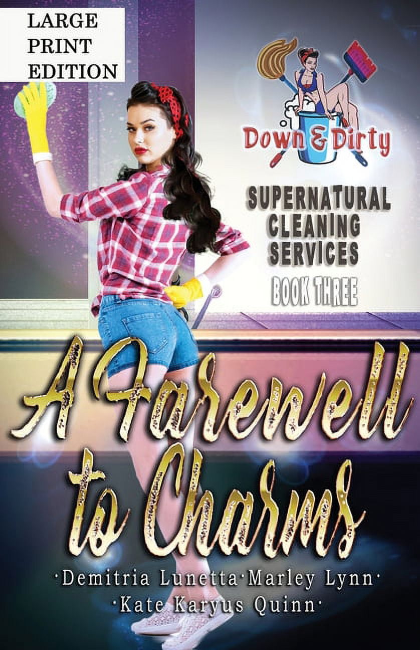 Down & Dirty Supernatural Cleaning S A Farewell to Charms: A Paranormal Mystery with a Slow Burn ...