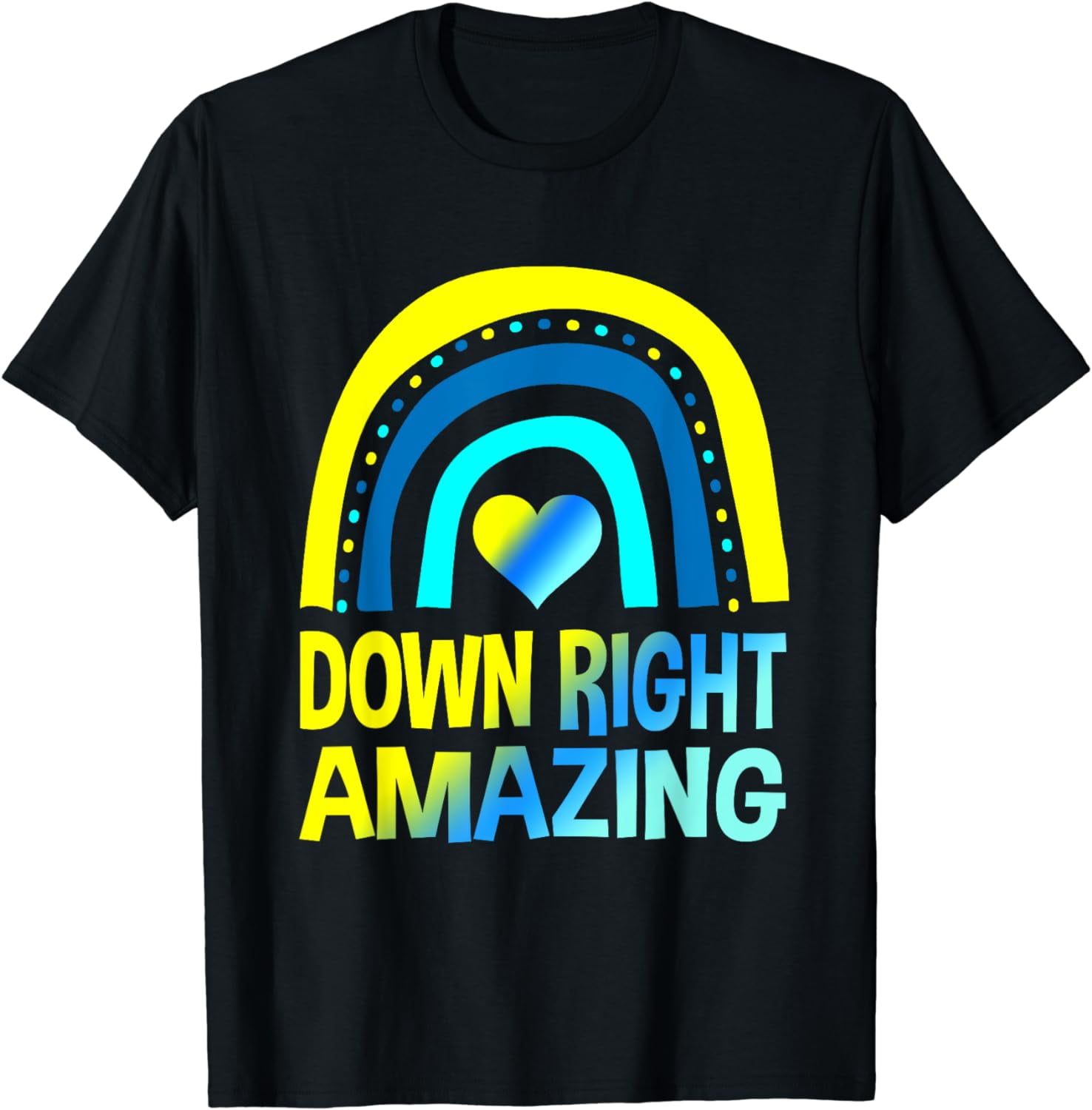 Down Right Amazing Shirt Down Syndrome Shirts Awareness T-Shirt ...