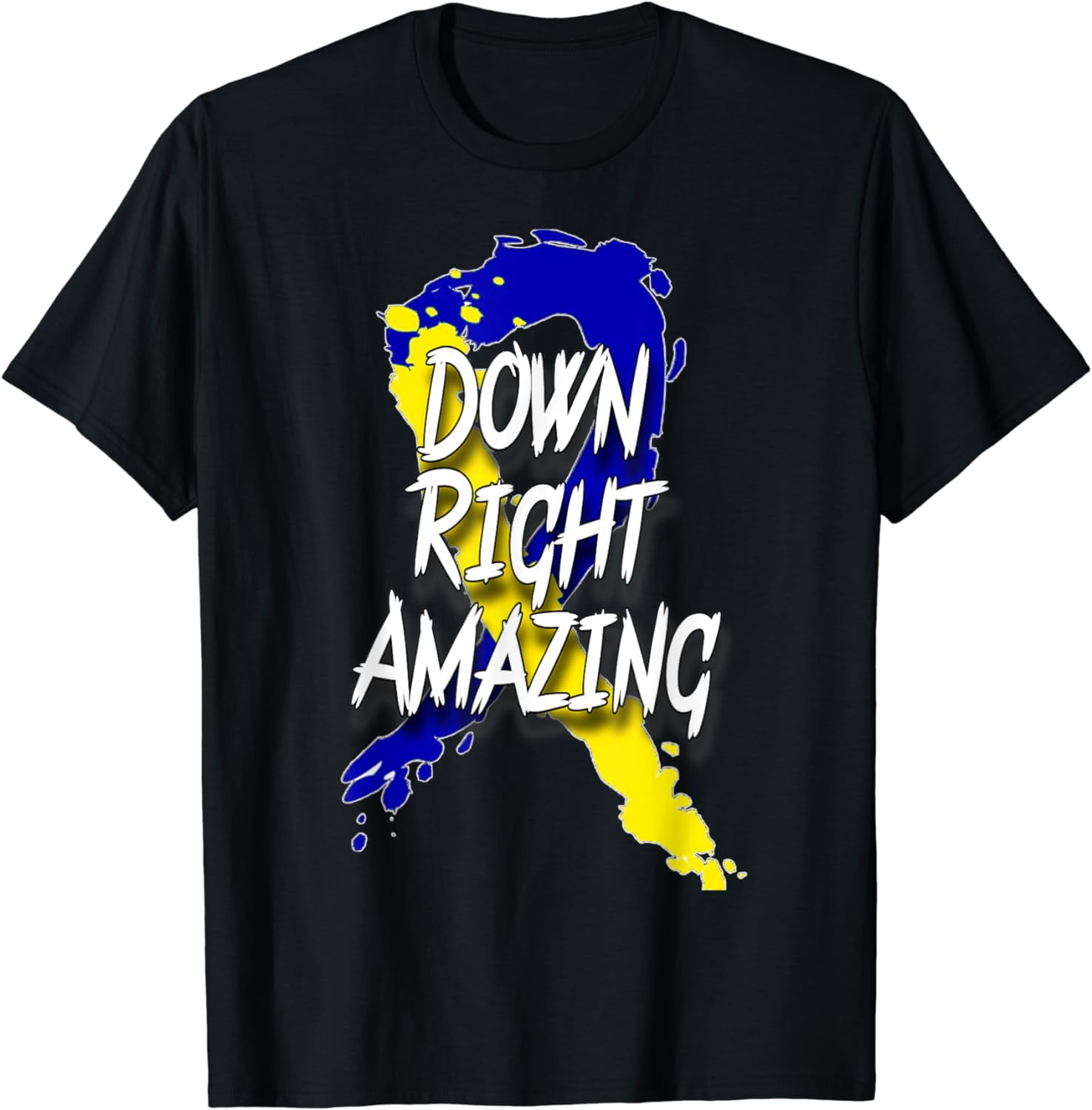 Down Right Amazing - World Down Syndrome Day T-Shirt - Walmart.com