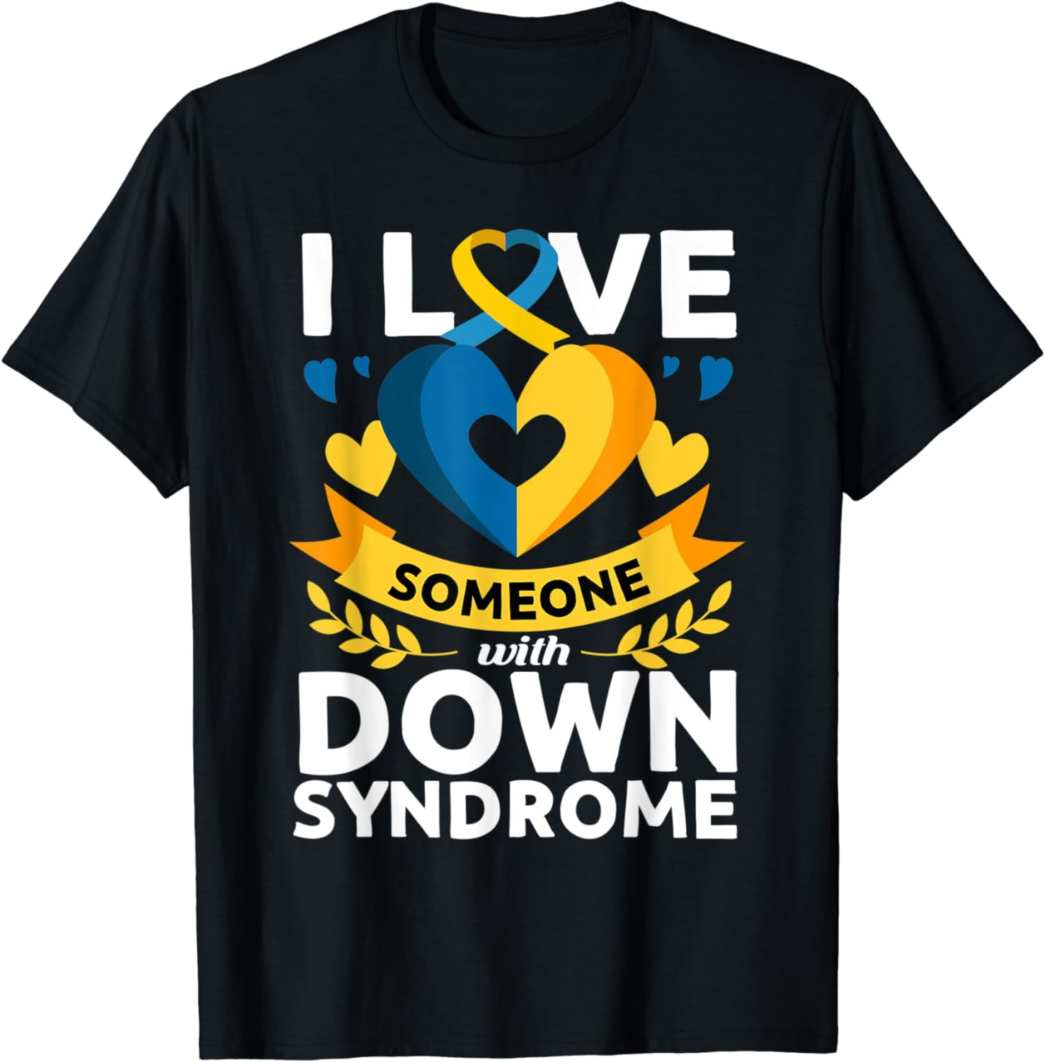 Down Syndrome Awareness Month Special Needs Love T21 Day T-Shirt-M - Walmart.com