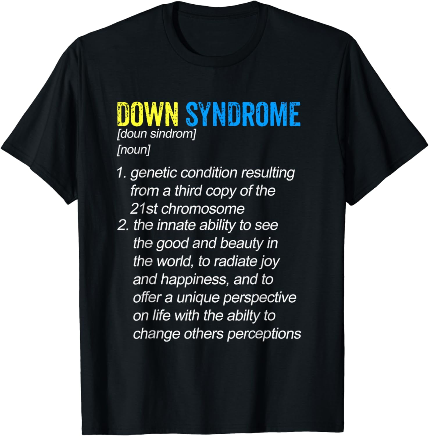 Down Syndrome Awareness Shirts Definition Down Right Perfect T-Shirt ...