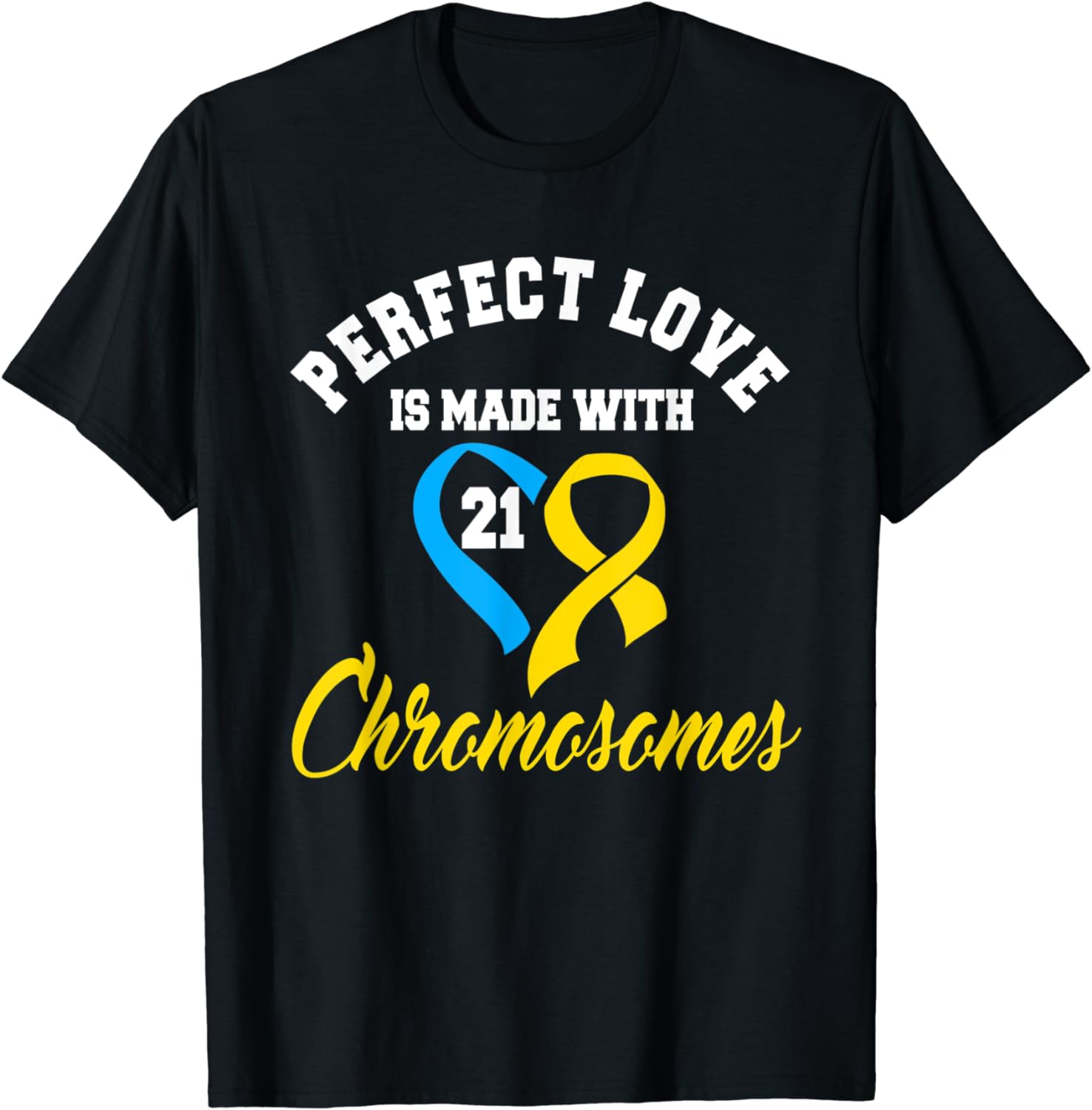 Down Syndrome Awareness T21 Down's Syndrome T-Shirt - Walmart.com