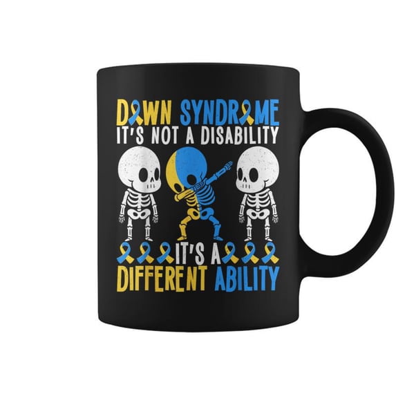 Down Syndrome Its Not A Disability Its A Different Ability Coffee Mugs ...