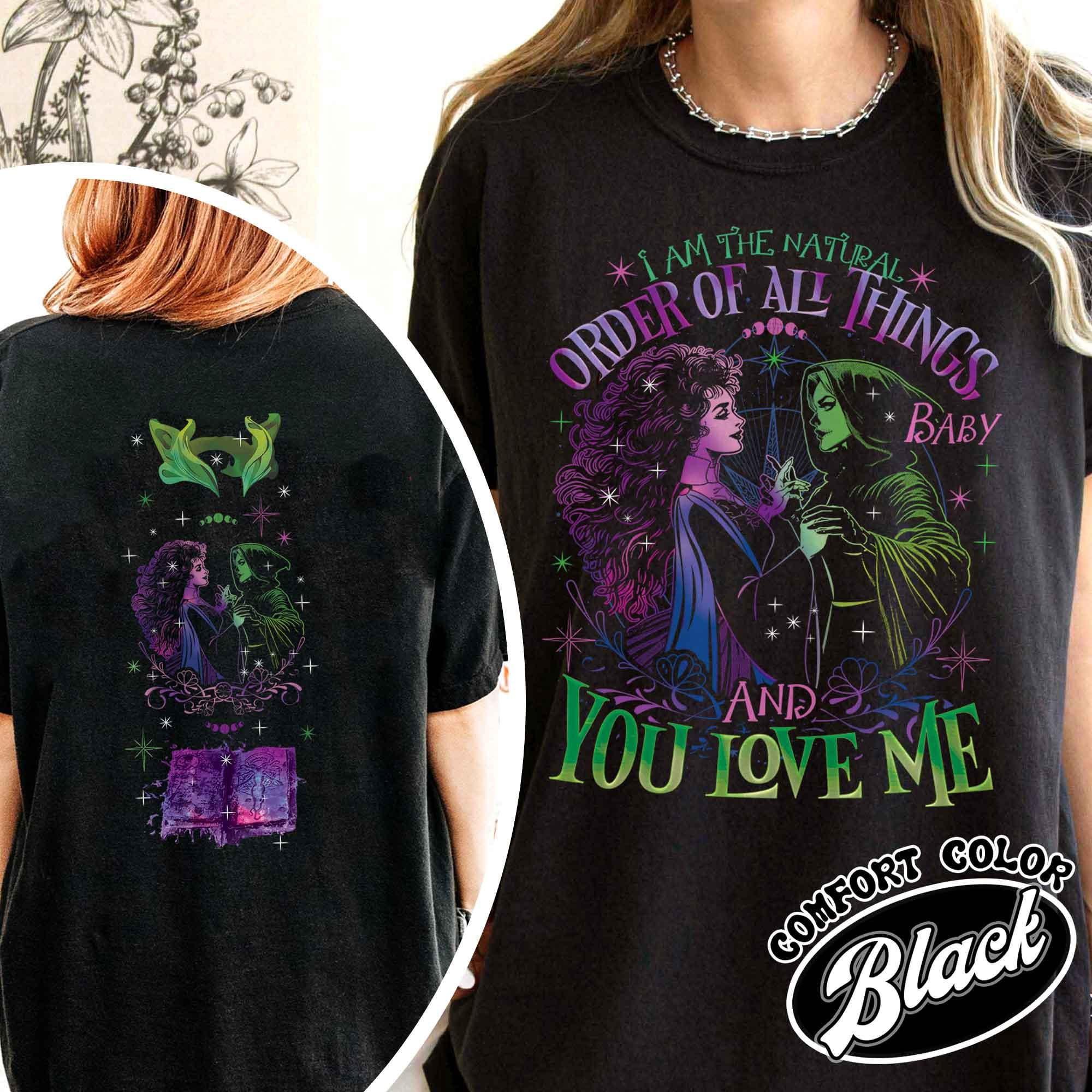 Down the Witches Road Shirt, I Am the Natural Order of All Things Shirt ...