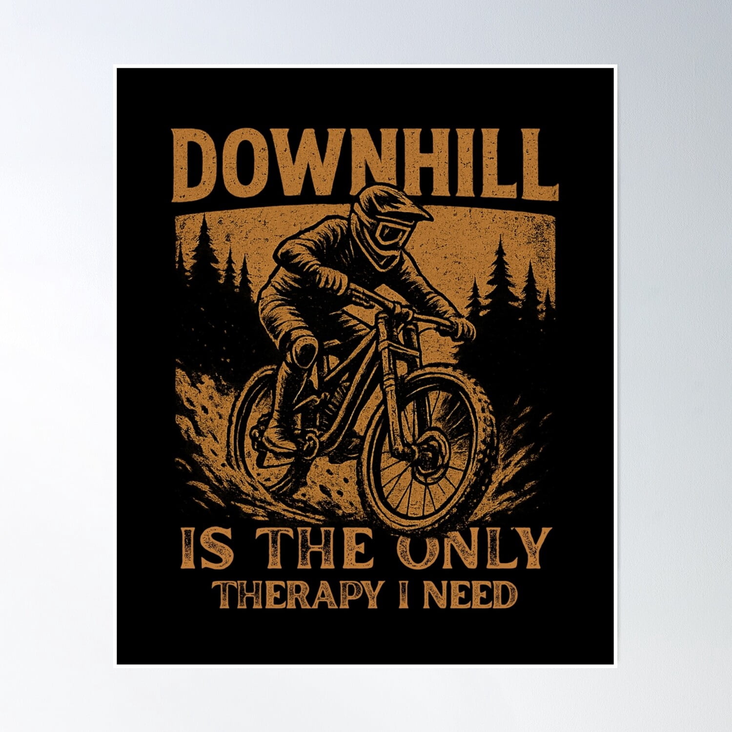 Downhill Is The Only Therapy I Need – Vintage Mtb Design Poster Wall ...