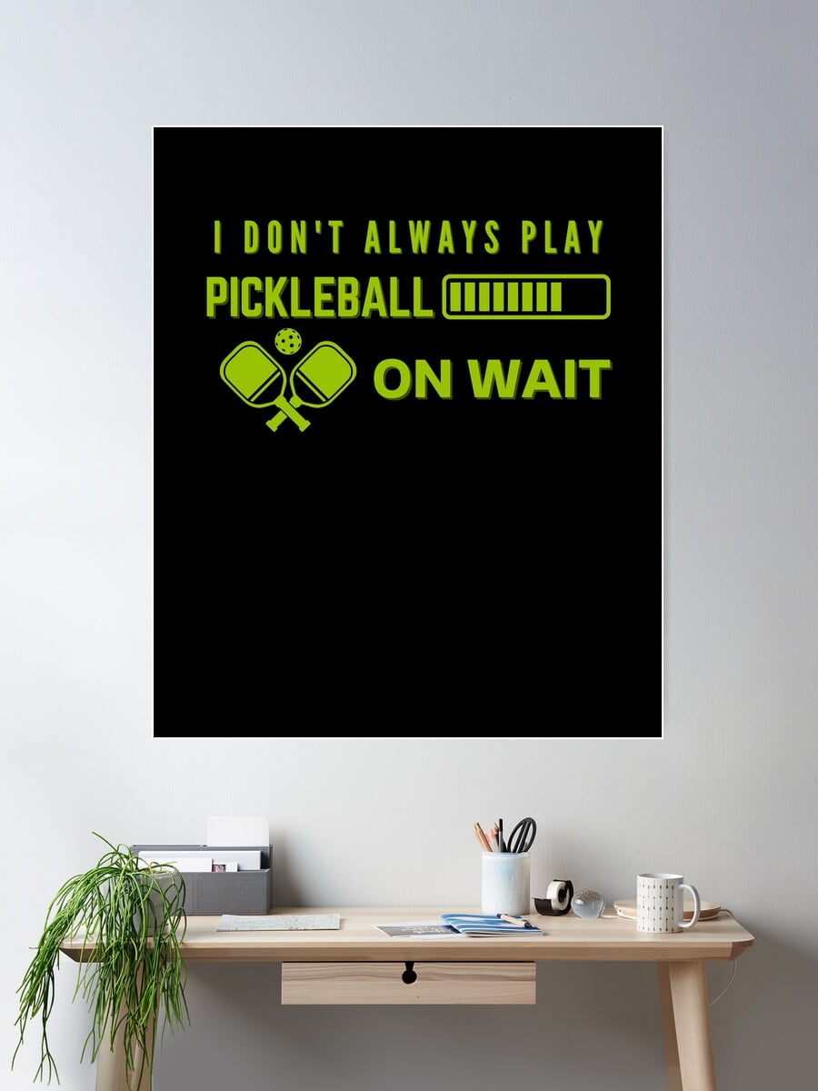 Download Patience: Pickleball & Pixel Wait Art Poster Wall Art, Modern ...