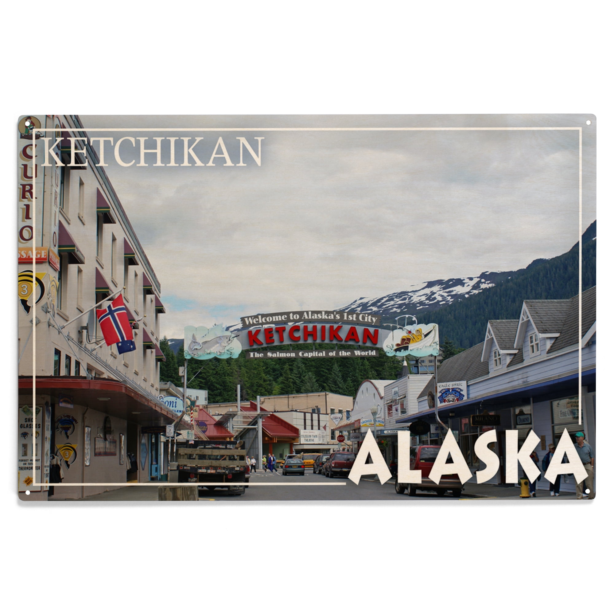 Downtown and Sign, Ketchikan, Alaska Birch Wood Wall Sign (10x15 Rustic ...