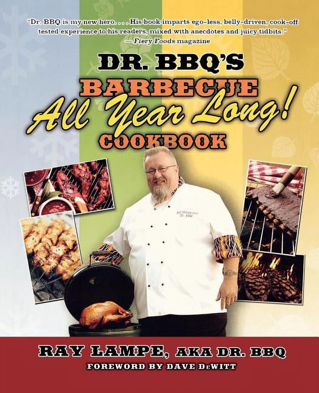 Dr. BBQ Dr. BBQ's "Barbecue All Year Long!" Cookbook, (Paperback ...