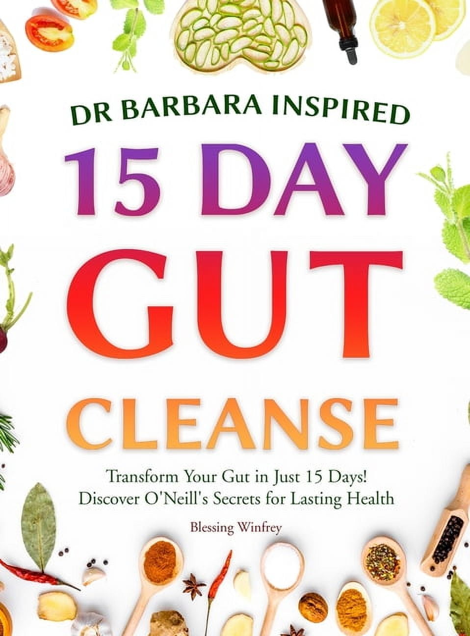 Dr Barbara Inspired 15 Day Gut Cleanse, (Hardcover) - Walmart.com