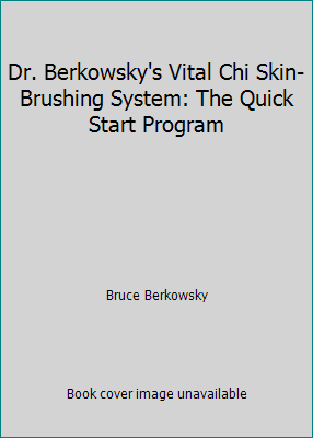 Pre-Owned Dr. Berkowsky's Vital Chi Skin-Brushing System: The Quick Start Program (Unknown ...