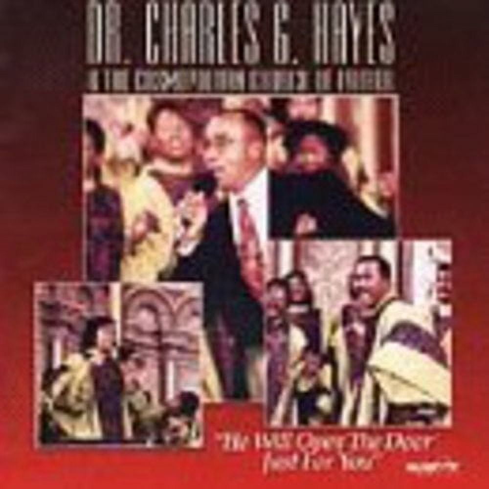 Dr. Charles G. Hayes - He Will Open the Door Just for You - Music ...