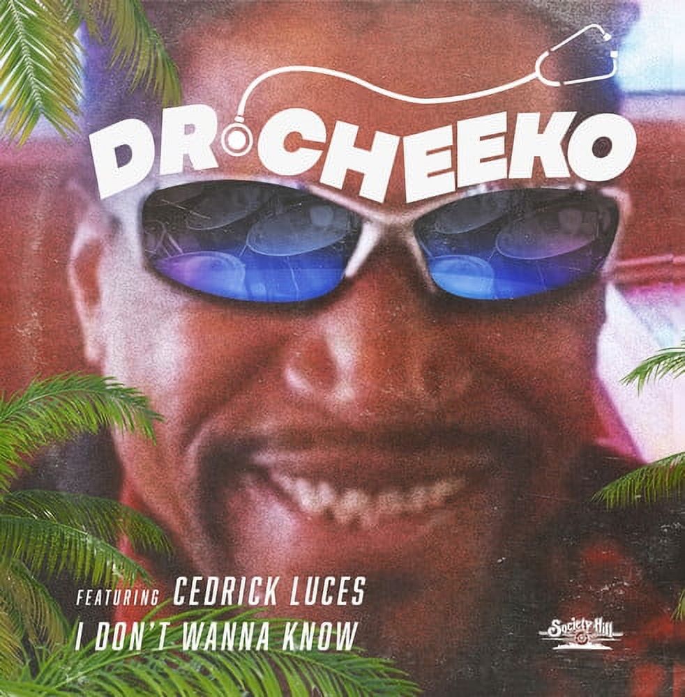 Dr. Cheeko / Luces, Cedrick - I Don't Wanna Know - Music & Performance ...