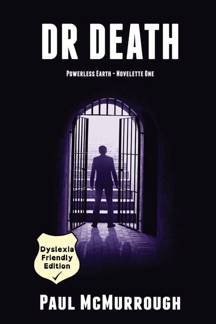 Dr Death (Powerless Earth - Novelette One) - Dyslexia Friendly Edition ...