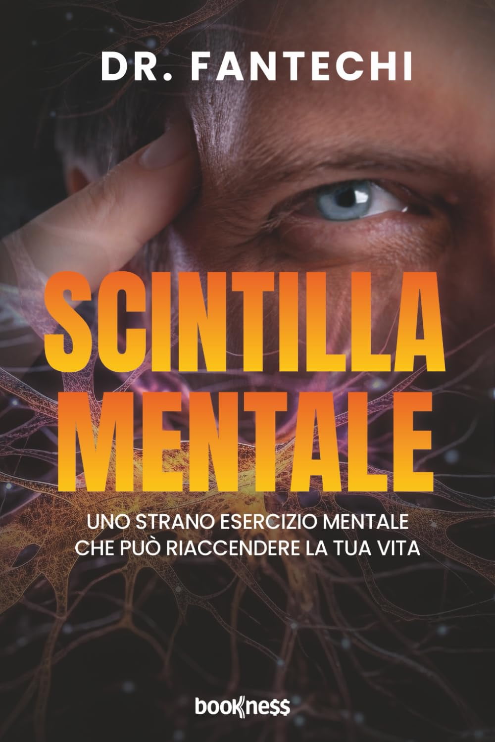 Dr. Fantechi Scintilla Mentale: Uno strano esercizio mentale che può ...
