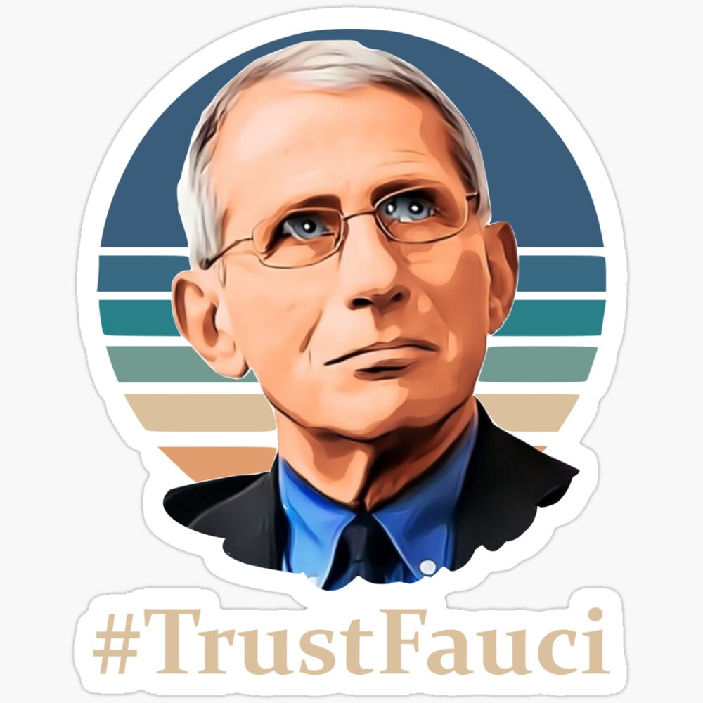 Dr Fauci Trust Fauci Sticker Phone Decal Water Bottle Stickers Car ...