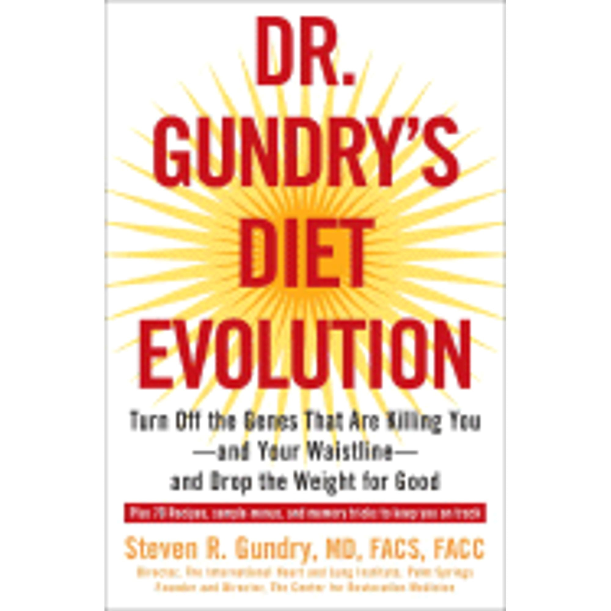 Pre-Owned Dr. Gundry's Diet Evolution: Turn Off the Genes That Are ...