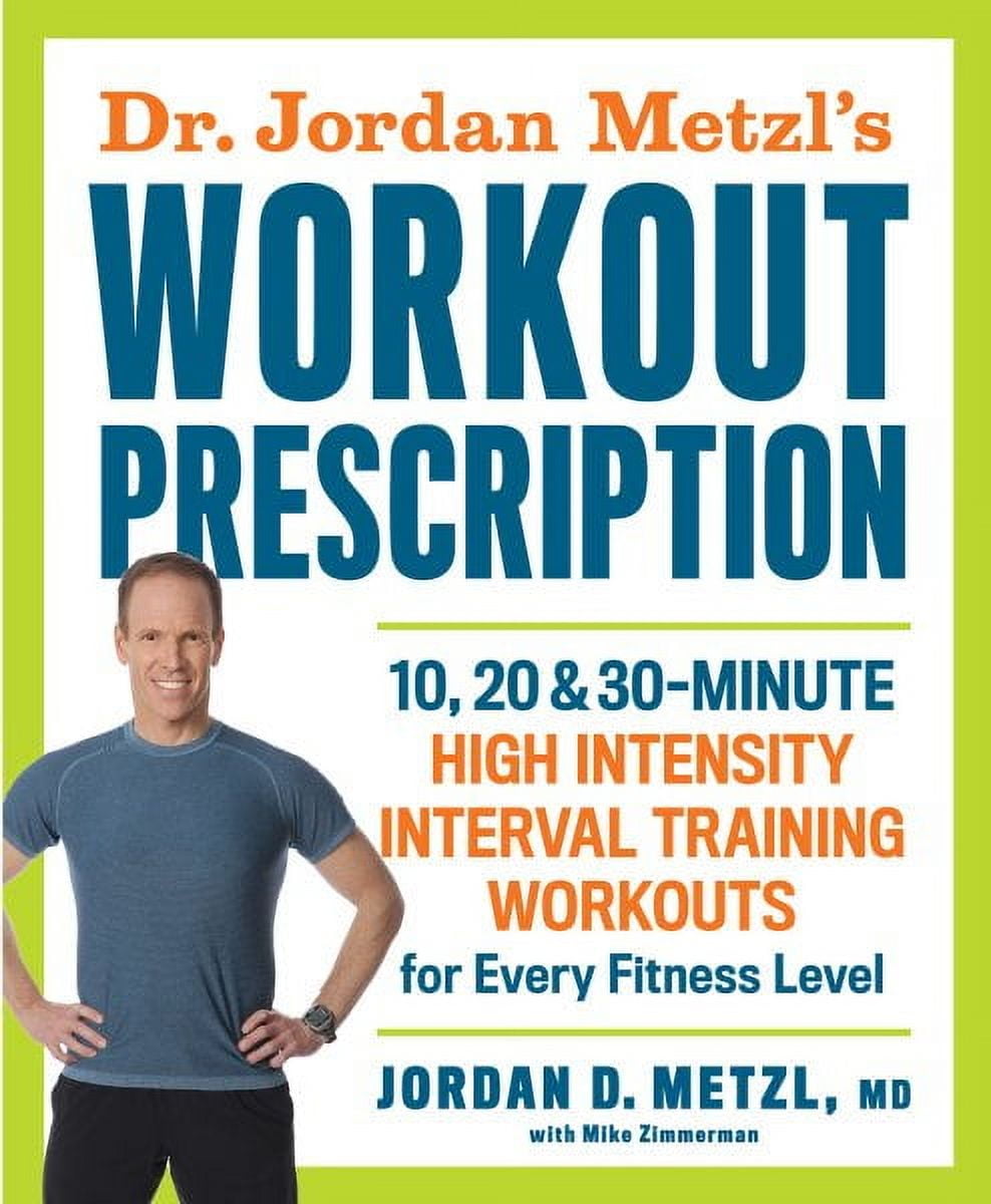 Dr. Jordan Metzl's Workout Prescription: 10, 20 & 30-Minute High ...