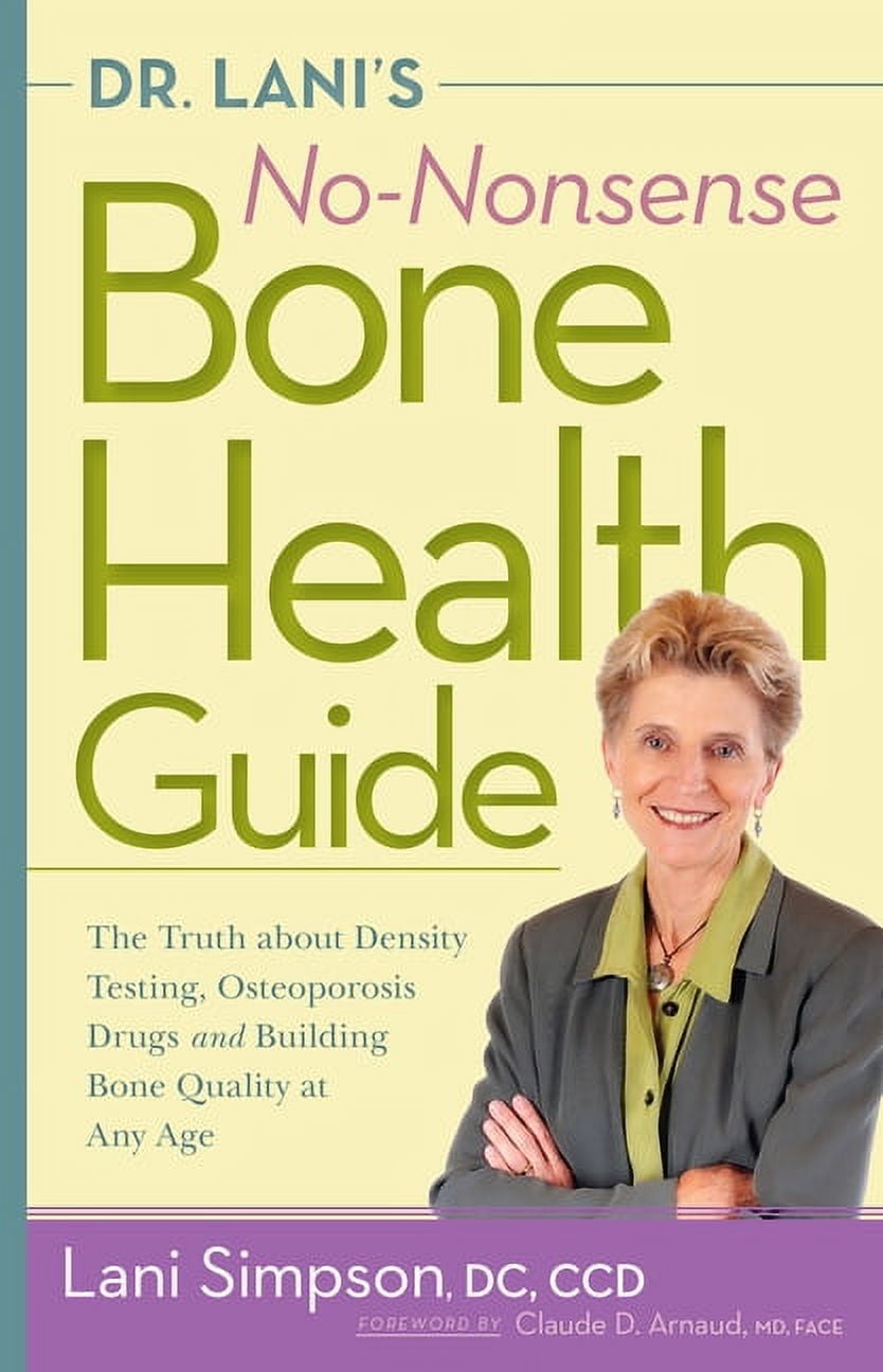 Dr. Lani's No-Nonsense Bone Health Guide: The Truth about Density ...