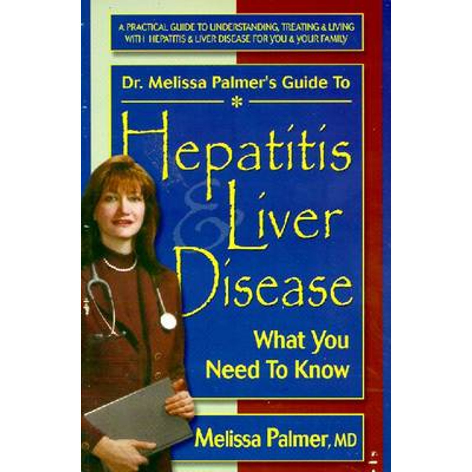 Pre-Owned Dr. Melissa Palmers Guide to Hepatitis and Liver Disease: What You Need Know Paperback ...