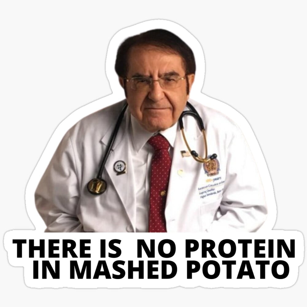 Dr Nowzaradan Sticker Protein In Mashed Potato Sticker Phone Decal ...