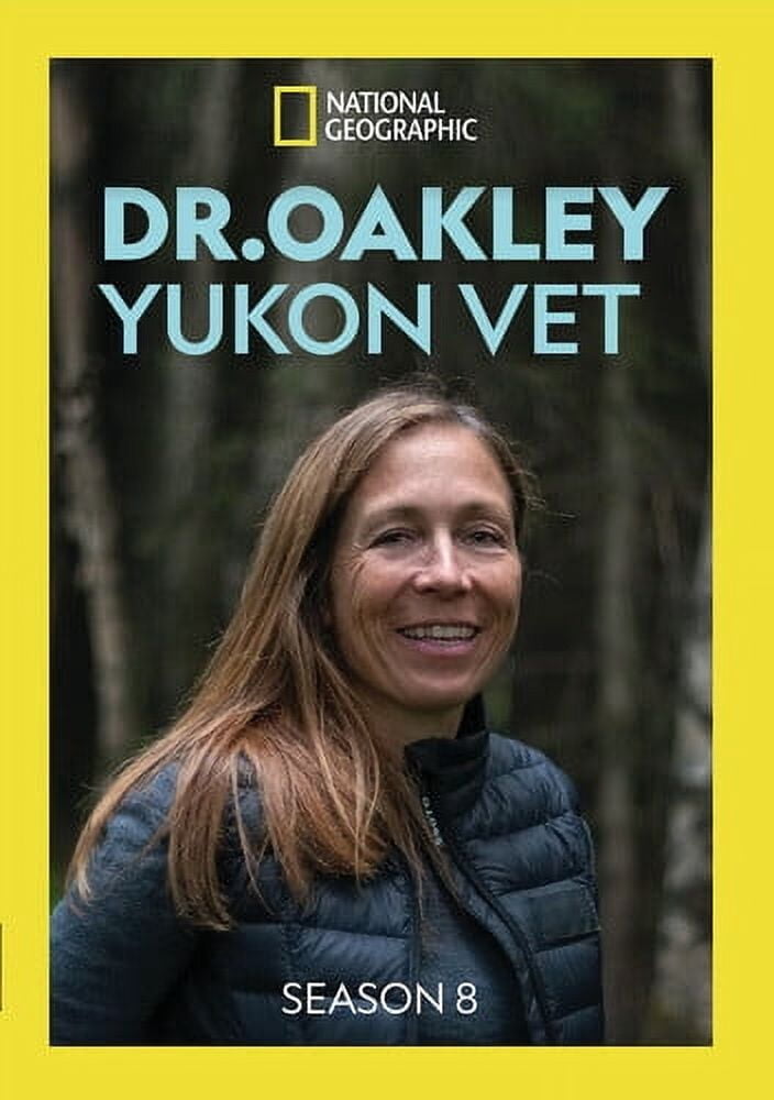 Dr Oakley, Yukon Vet: Season 8 (DVD), National Geographic, Documentary ...