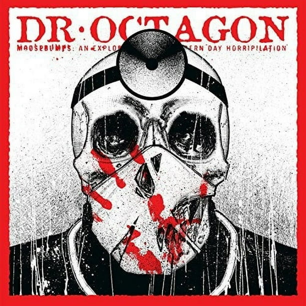 Dr Octagon - Moosebumps: An Exploration Into Modern Day Horripilation ...