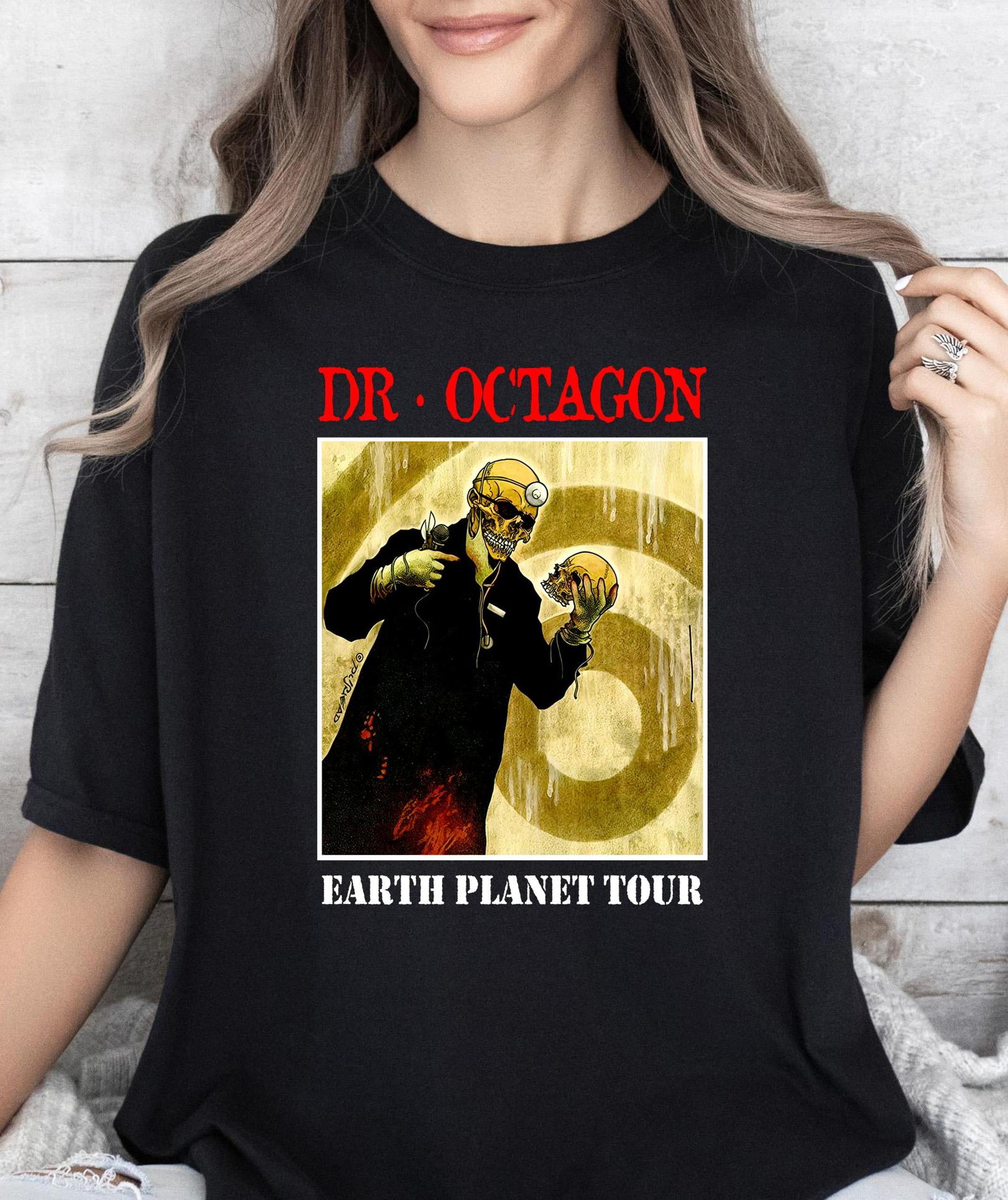 Dr Octagon earth planrt tour###Unisex Shirt - Walmart.com