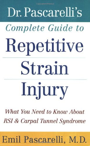 Pre-Owned Dr. Pascarelli's Complete Guide to Repetitive Strain Injury ...