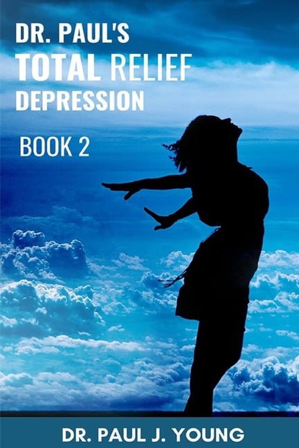 Dr. Paul's Total Relief, Depression: Dr. Paul's TOTAL Relief ...