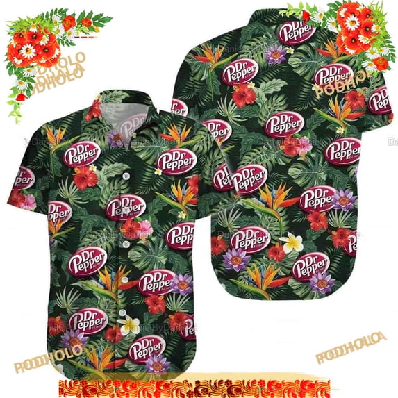 Dr Pepper Funny Hawaiian Shirt, Paradise Hibiscus Flowers And Green ...