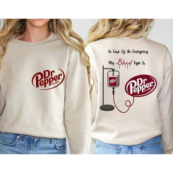 Dr. Pepper Shirt, My Blood Type is Dr. Pepper Sweatshirt, Cute Dr ...