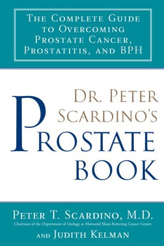 Pre-Owned Dr. Peter Scardino's Prostate Book: The Complete Guide to ...