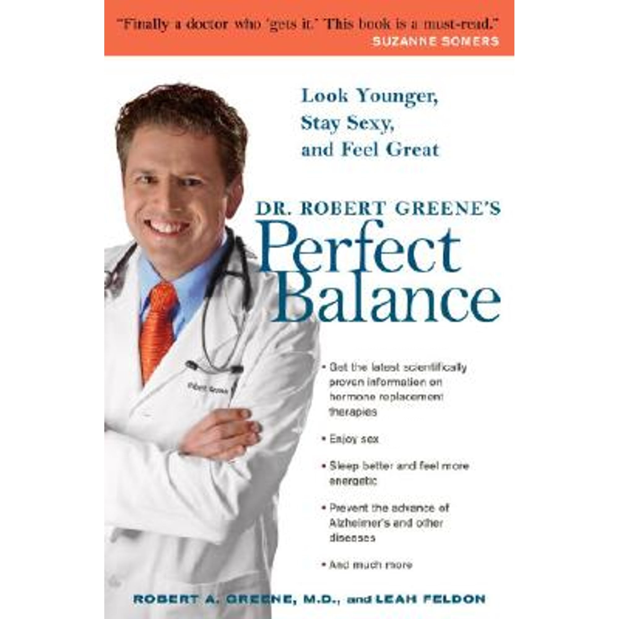 Dr. Robert Greene's Perfect Balance: Look Younger, Stay Sexy, and Feel ...