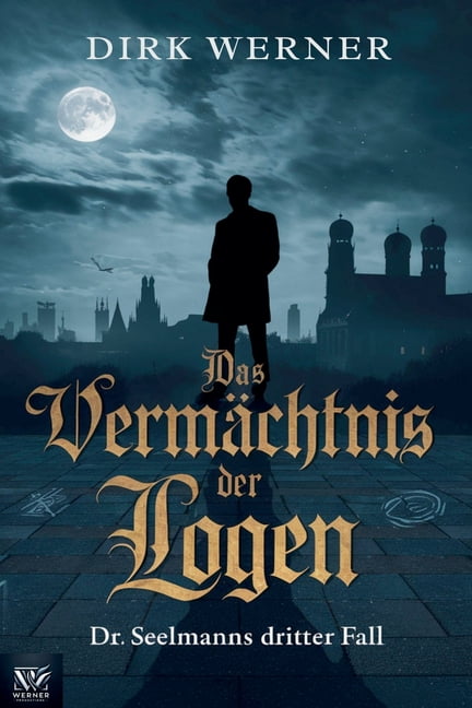 Dr. Seelmanns MysteriÃ¶se FÃ¤lle Das VermÃ¤chtnis der Logen: Dr. Seelmanns dritter Fall, Book 3 ...