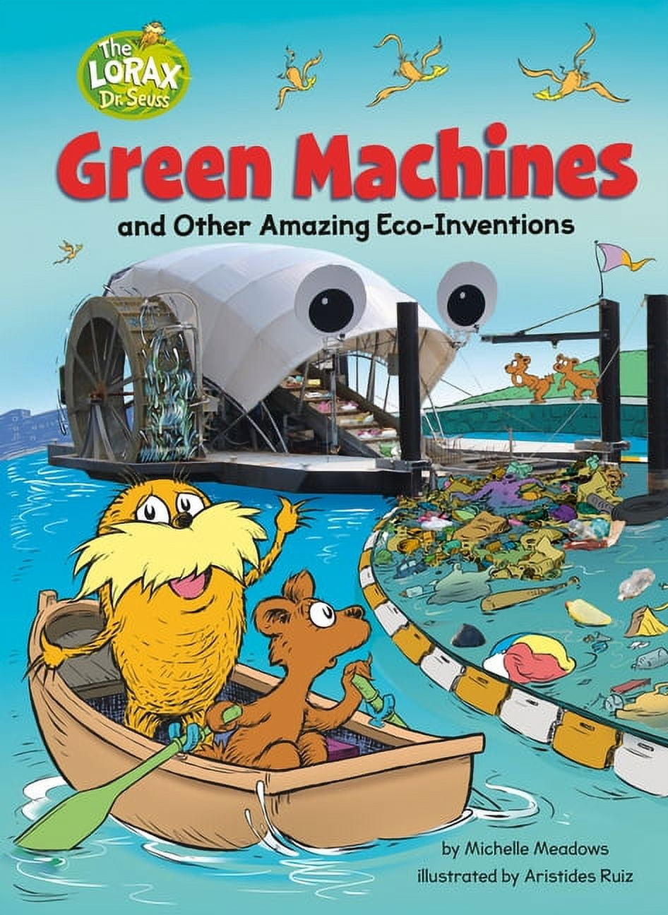 Dr. Seuss's the Lorax Books Green Machines and Other Amazing Eco ...