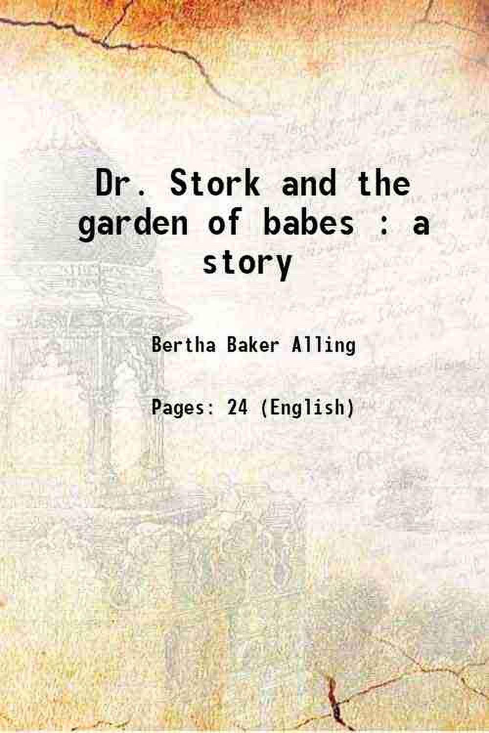 Dr. Stork and the garden of babes : a story 1907 [Hardcover] - Walmart.com