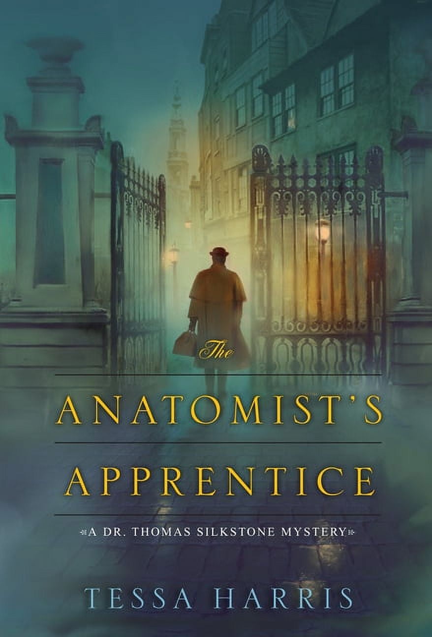 Dr. Thomas Silkstone Mystery The Anatomist's Apprentice, Book 1 ...