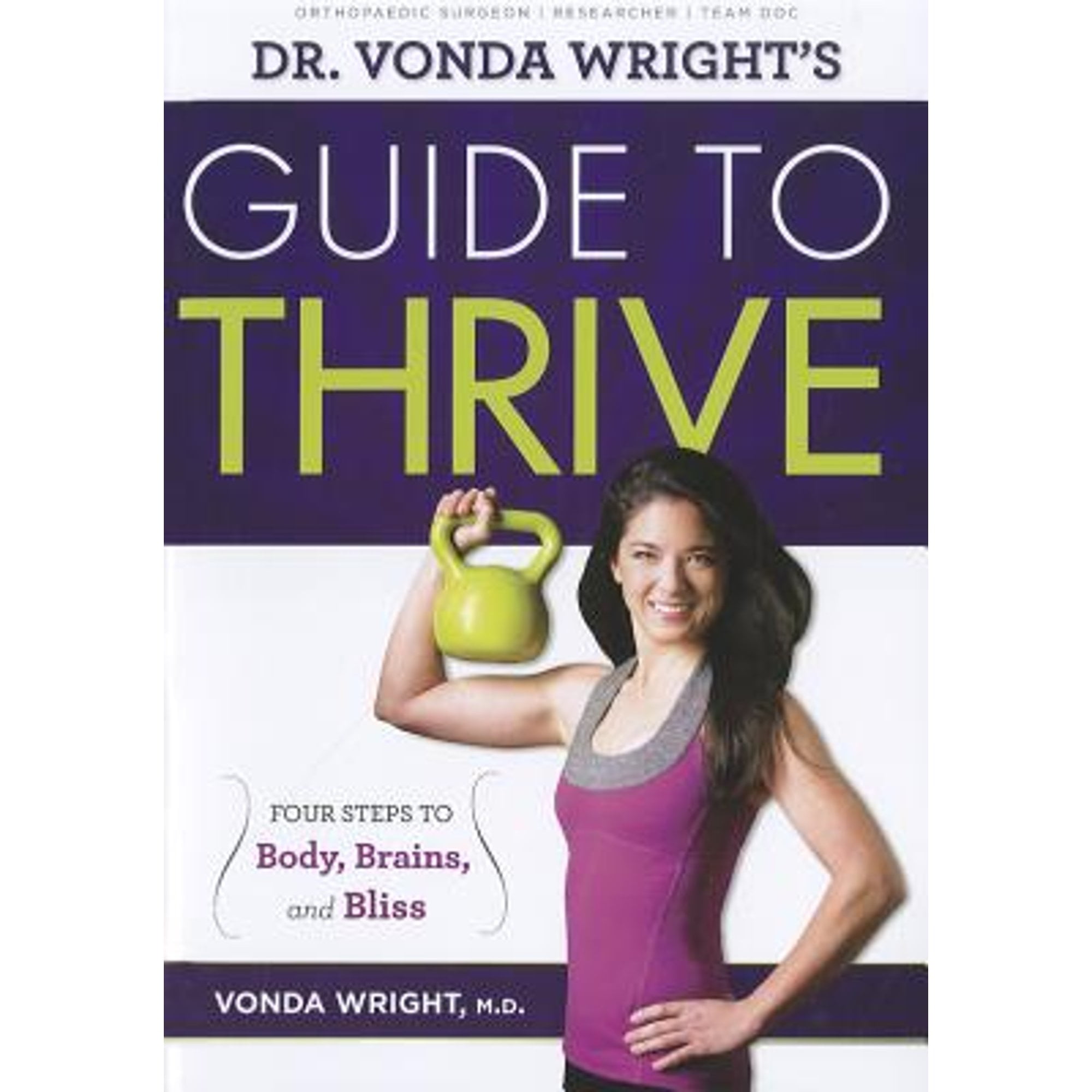Pre-Owned Dr. Vonda Wright's Guide to Thrive: 4 Steps to Body, Brains ...