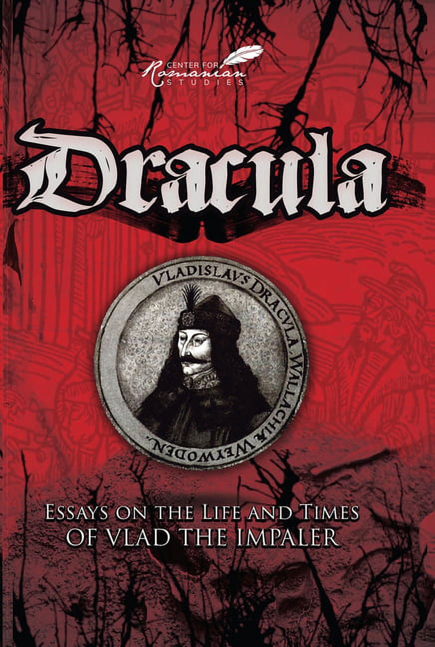 Dracula : Essays of the Life and Times of Vlad the Impaler (Paperback ...