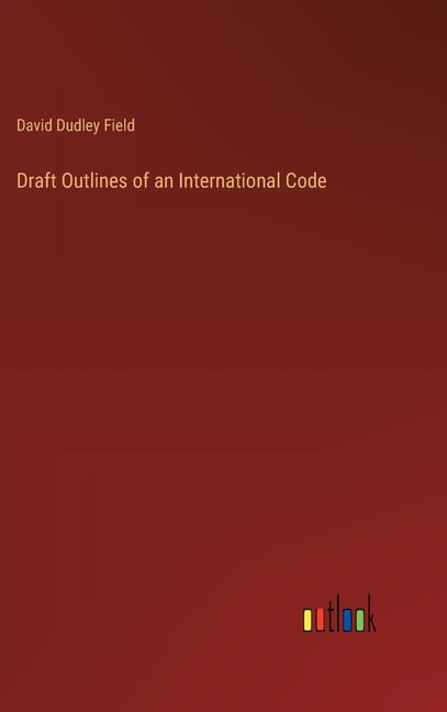 Draft Outlines of an International Code (Hardcover) - Walmart.com