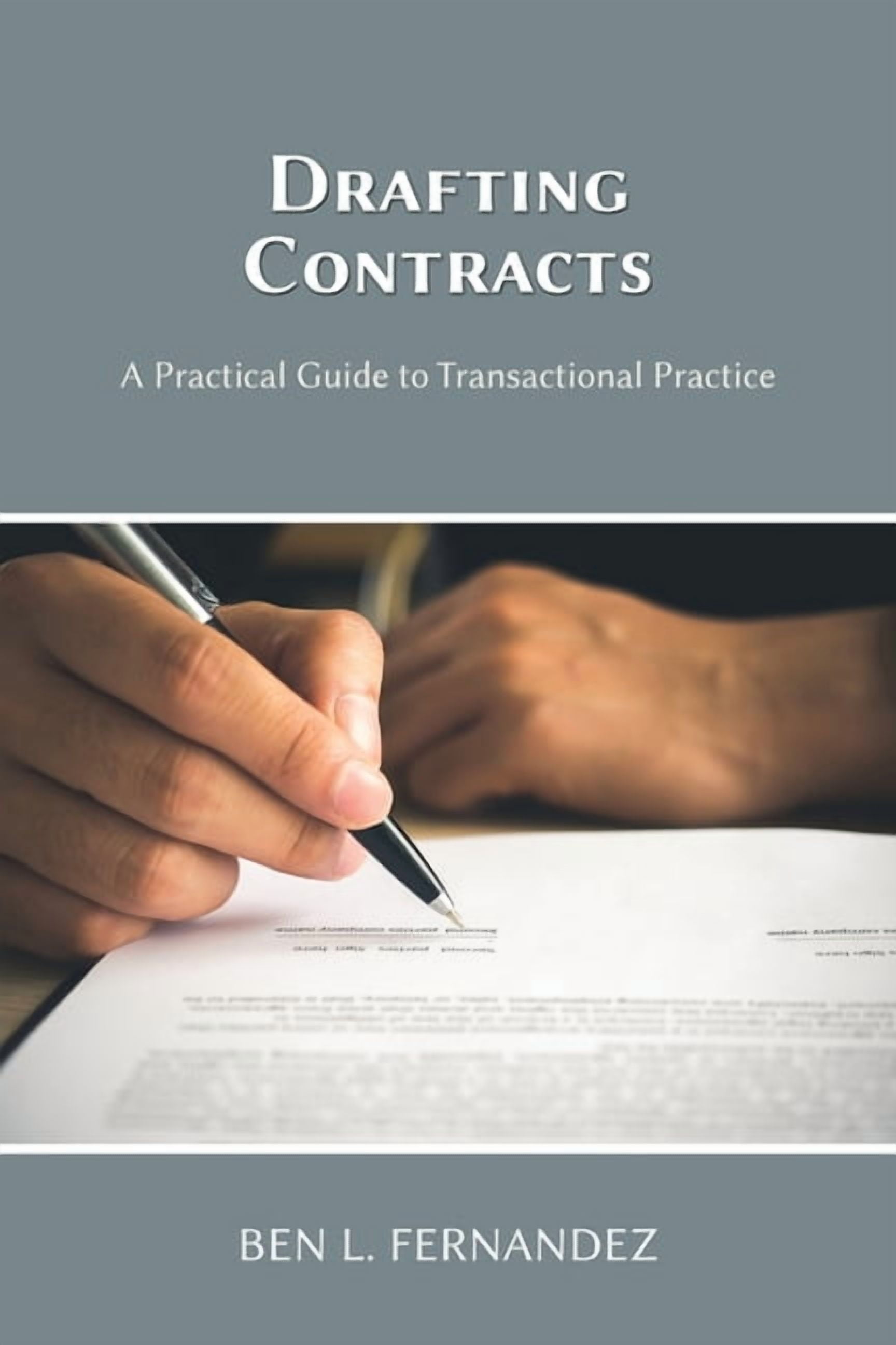 Drafting Contracts - A Practical Guide to Transactional Practice ...