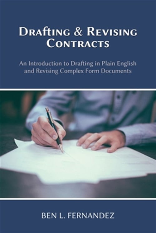 Drafting and Revising Contracts: An Introduction to Drafting in Plain ...