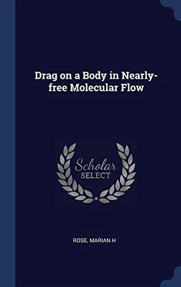 Drag On A Body In Nearly-Free Molecular Flow - Walmart.com