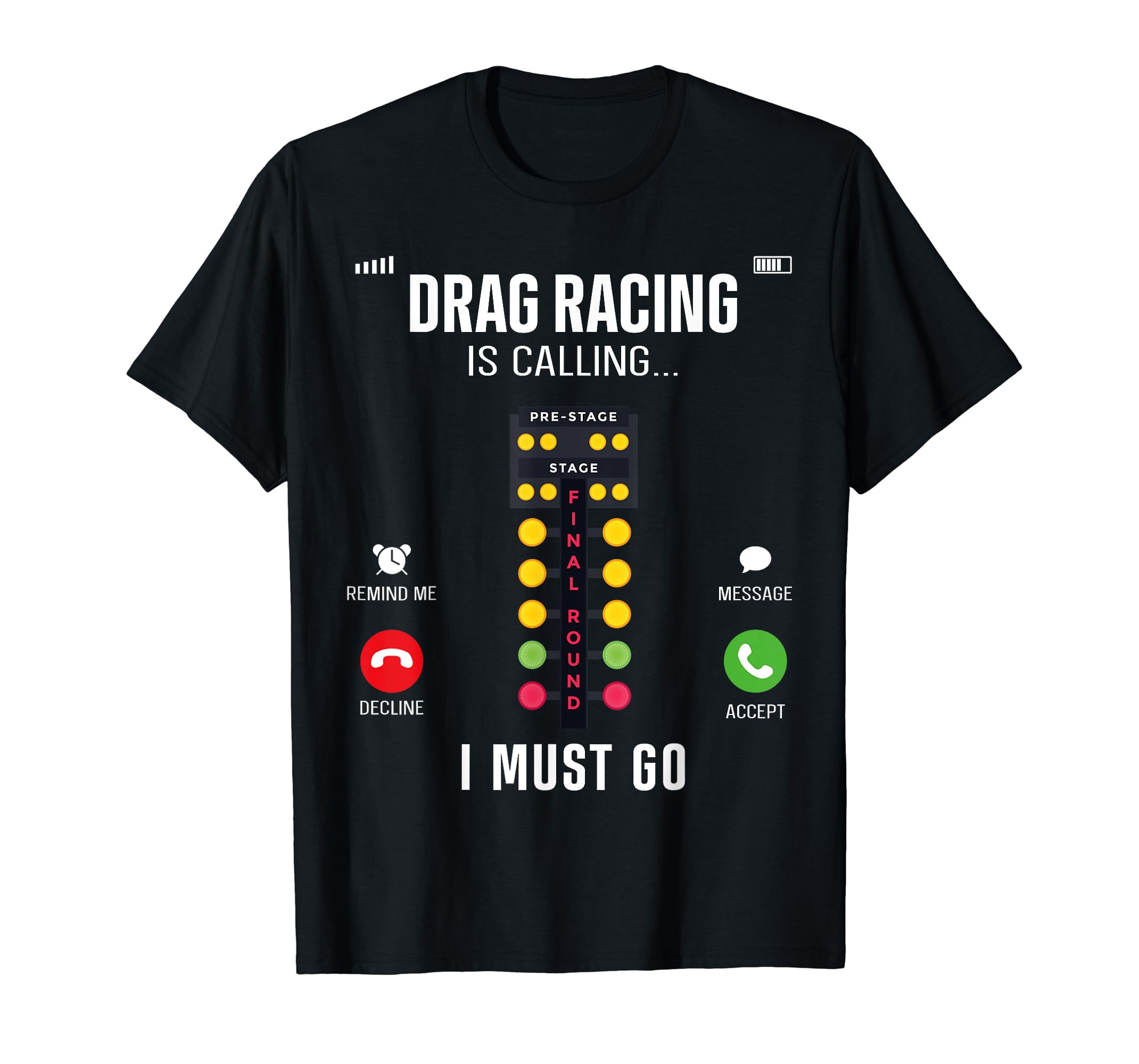 Drag Racing Race Car Phone Display Drag Racing Is Calling I Black T ...